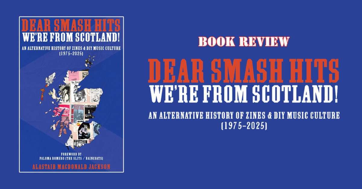 Book Review: Dear Smash Hits, We’re From Scotland!
